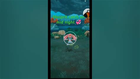I Get Mesprit Spawn In Mid Night 🌃😈 Mesprit Pokemongo Mobilegame Shorts Shortvideo Youtube