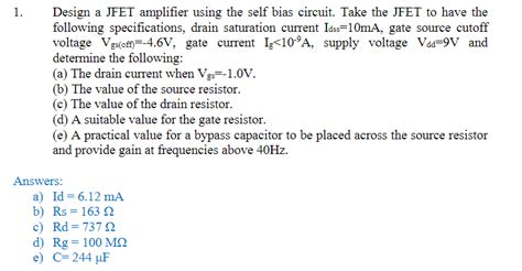 Solved Design A JFET Amplifier Using The Self Bias Circuit Chegg