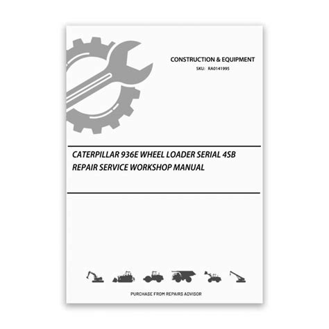 Caterpillar 936e Wheel Loader Serial 4sb Repair Service Workshop Manual