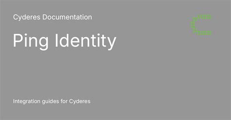 Ping Identity Cyderes Documentation