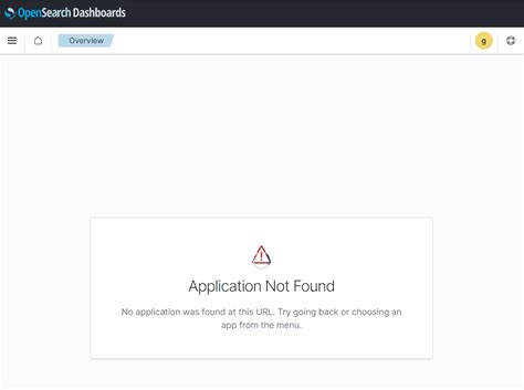 application not found error on opensearch dashboards overview