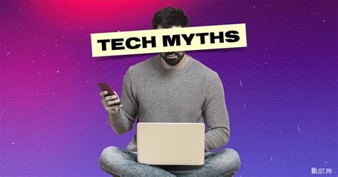Common Tech Myths And Misbeliefs Debunked