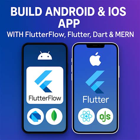 Build Android Ios Mobile App Using Flutterflow Flutter Dart And Mern