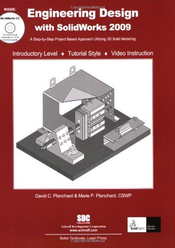 Engineering Design With Solidworks 2009 A Step By Step Project Based