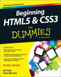 Beginning HTML5 And CSS3 For Dummies Free Download Code Examples Book Reviews Online