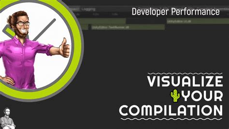 Compilation Visualizer Uncover These Iteration Time Killers General And Gameplay Programming