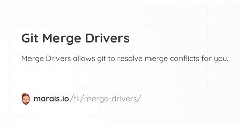 Git Merge Drivers Marais Rossouw