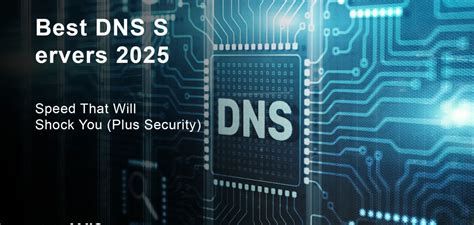 Best Dns Servers 2025 Speed That Will Shock You Plus Security Axis