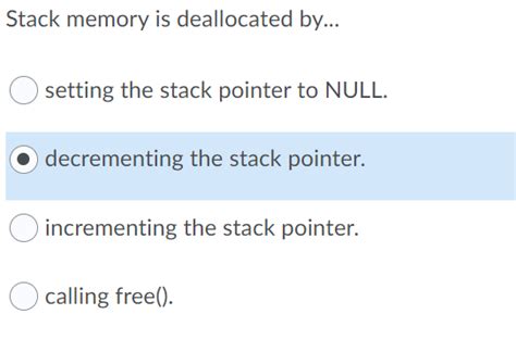 Solved Stack Memory Is Deallocated By Setting The Stack Chegg