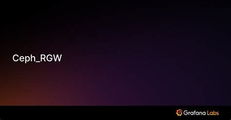 Cephrgw Grafana Labs