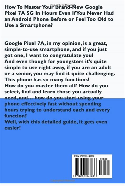 GOOGLE PIXEL 7A USER GUIDE A Complete Step By Step Practical Beginners