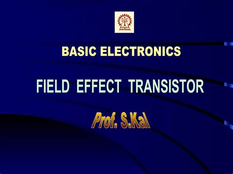 Bel 06 Field Effect Transistor Ppt