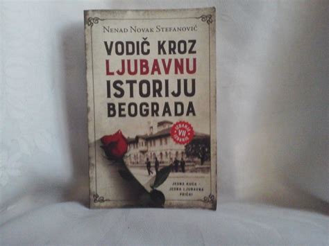 Vodič kroz ljubavnu istoriju Beograda Nenad Novak - Kupindo.com (60610541)