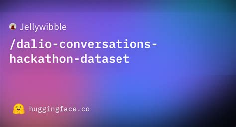 jellywibble dalio conversations hackathon dataset · datasets at hugging face