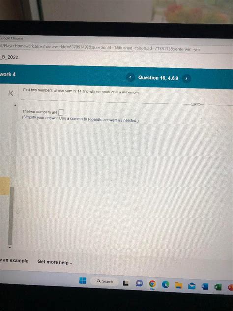 Solved Find Two Numbers Whose Sum Is 14 And Whose Product Is