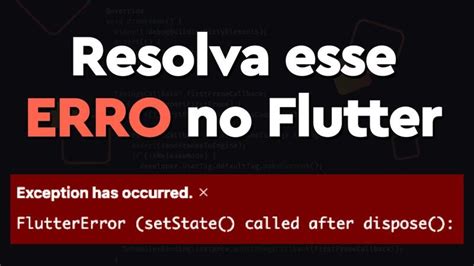 Todo Dev Flutter Já Passou Por Esse Erro Diego Antunes