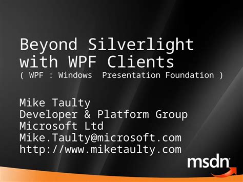 Ppt Session 2 Expanding The Silverlight Reach Wpf And Net Client