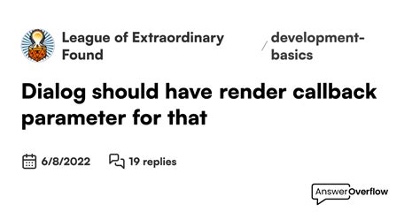 Dialog Should Have `render` Callback Parameter For That League Of Extraordinary Foundryvtt