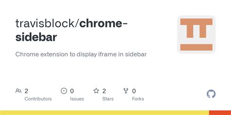 GitHub Travisblock Chrome Sidebar Chrome Extension To Display Iframe In Sidebar