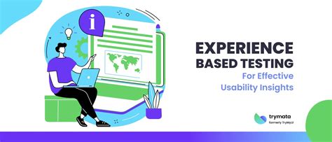 Experience Based Testing For Effective Usability Insights Trymata