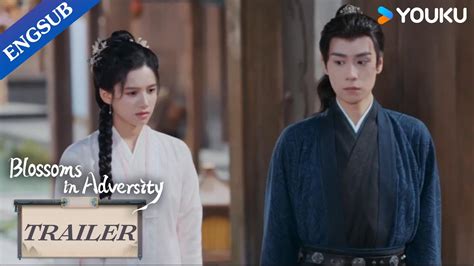 Ep17 18 Trailer Yanxi Confesses His Feelings Towards Hua Zhi Blossoms In Adversity Youku