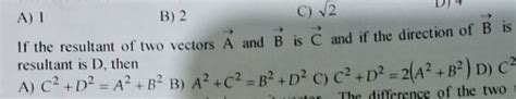 a 1b 2c 2 if the resultant of two vectors a and b is c and if the