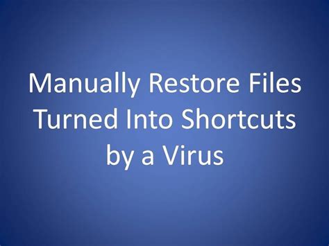 How To Manually Restore Files Turned Into Shortcuts By A Virus YouTube
