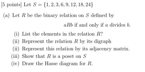 solved [5 points] let s {1 2 3 6 9 12 18 24} a let r be