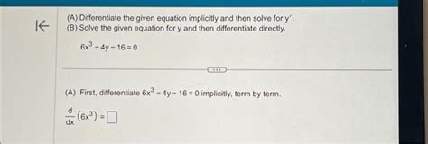 Solved K A Differentiate The Given Equation Implicitly And