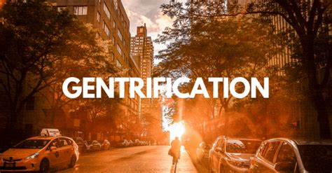 Gentrification Definition And Explanation Sociology Plus