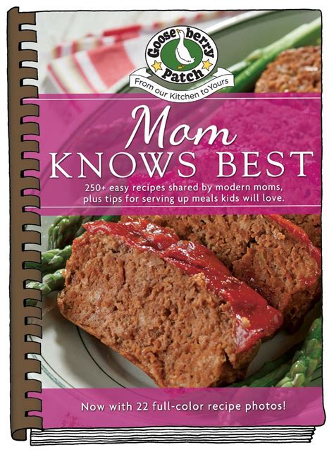 Gooseberry Patch Mom Knows Best 250 Easy Recipes Shared By Modern