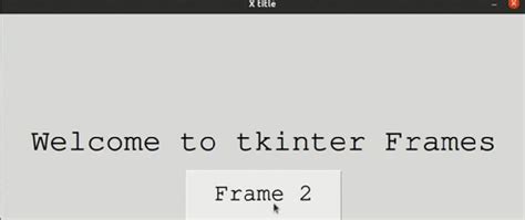 Frames In Tkinter Dev Community
