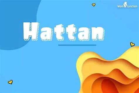 Explore Hattan Name Complete Pronunciation Meaning And Popularity Meaning Origin And Popularity