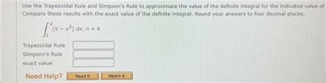 Solved Use The Trapazoidal Rule And Simpsons Rule To