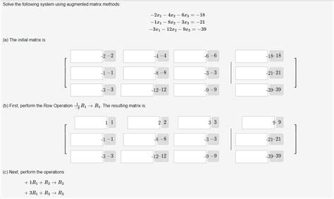 Solved Solve The Following System Using Augmented Matrix