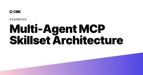 Multi Agent Mcp Skillset Architecture Ai Chatbot