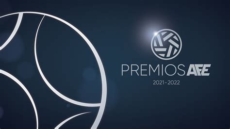 Primera Edición De Los Premios Afe A Los Y Las Mejores Futbolistas De
