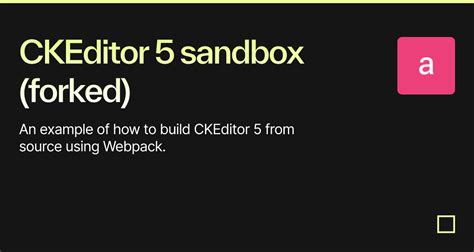 Ckeditor 5 Sandbox Forked Codesandbox