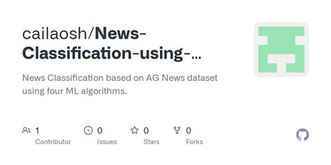 Github Cailaoshnews Classification Using Machine Learning News Classification Based On Ag