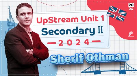A Level Secondary 2 Upstream Unit 1 Part 2 Youtube