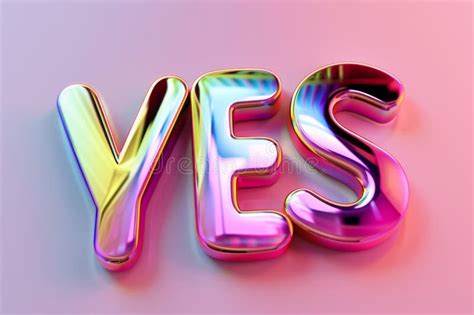 3d Word Yes In Colorful Gradient Glass Typography Modern Visual
