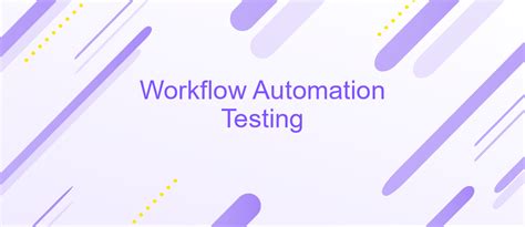 Workflow Automation Testing Apix Drive