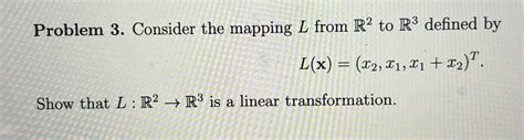 solved problem 3 ﻿consider the mapping l ﻿from r2 ﻿to r3