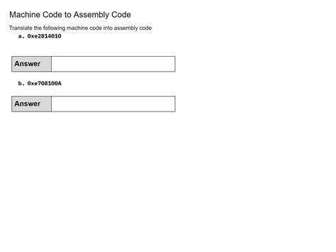 Solved Machine Code To Assembly Codetranslate The Following