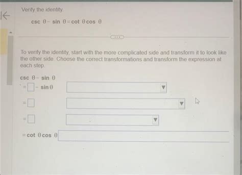 Solved Verify the identity cscθsinθ cotθcosθ To verify the Chegg