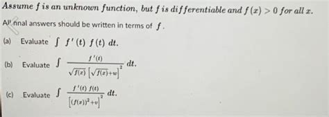solved assume fis an unknown function but f is
