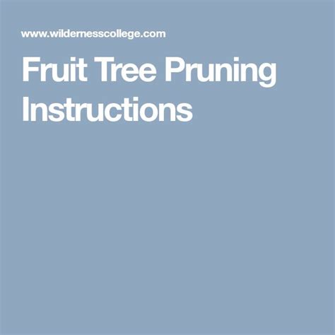 Fruit Tree Pruning Instructions