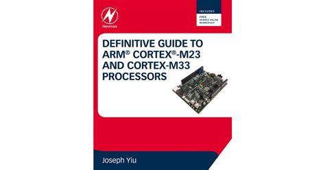 definitive guide to arm cortex m23 and cortex m33 processors [book]