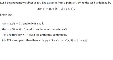 solved let s be a nonempty subset of r the distance from a