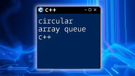 Mastering Circular Queue In C A Quick Guide